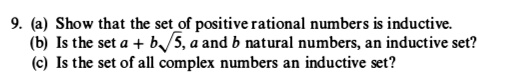 SOLVED: (a) Show that the set of positive rational numbers is inductive ...