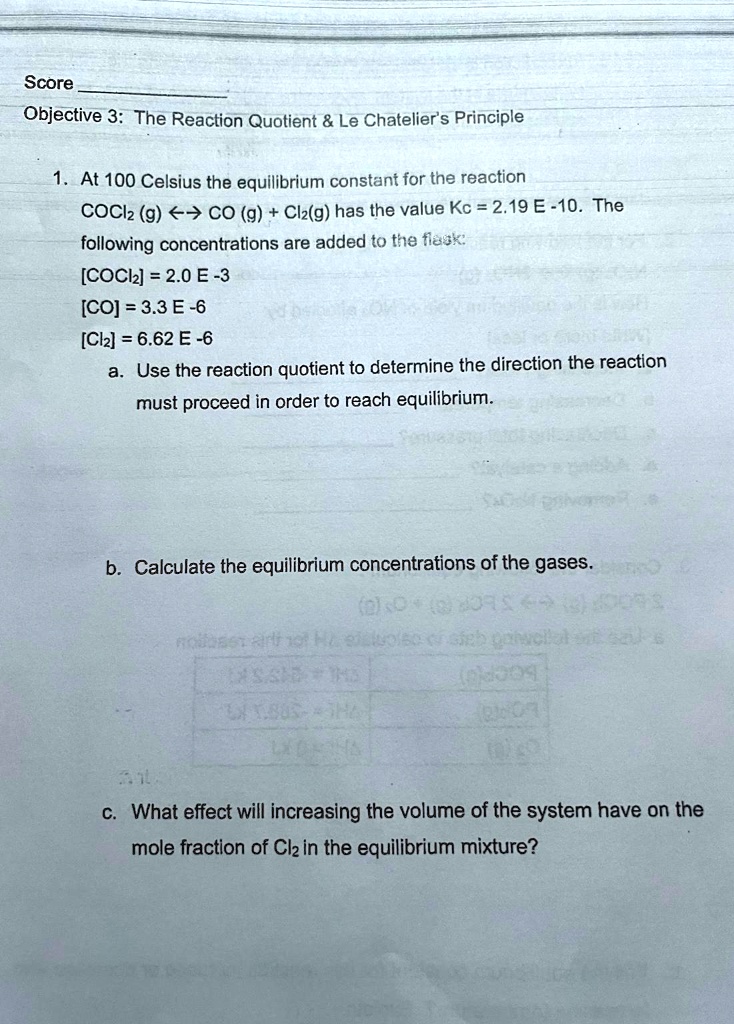 SOLVED: Score Objective 3: The Reaction Quotient Le Chatelier's ...