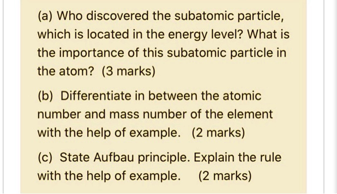 SOLVED:(a) Who discovered the subatomic particle _ which is located in ... SOLVED:(a) Who discovered the subatomic particle _ which is located in ...