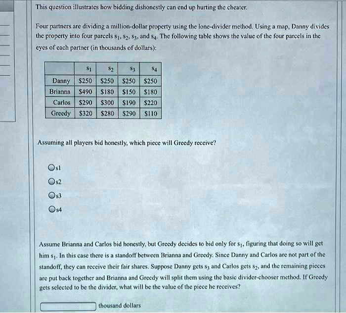 SOLVED: This question illustrates how bidding dishonestly can end up ...