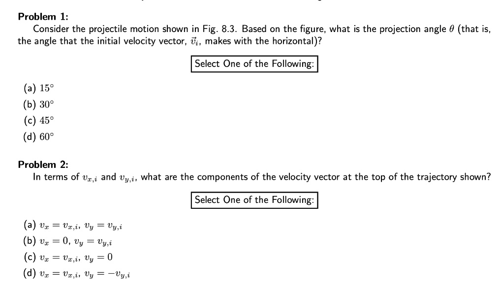 Problem 1 consider the projectile motion shown in fig 83...