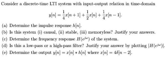 SOLVED: Consider a discrete-time LTI system with input-output relation ...
