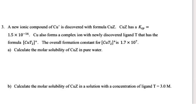 SOLVED:A new tonic compound of Cu is discovered with formula Cuz. Cuz ...