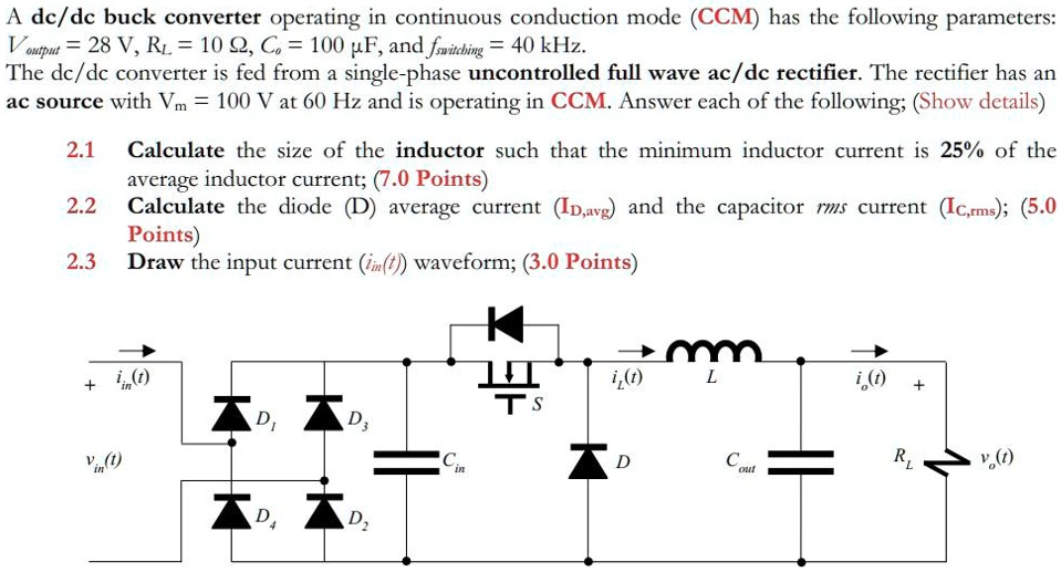 Solved A Dc Dc Buck Converter Operating In Continuous Conduction Mode Ccm Has The Following