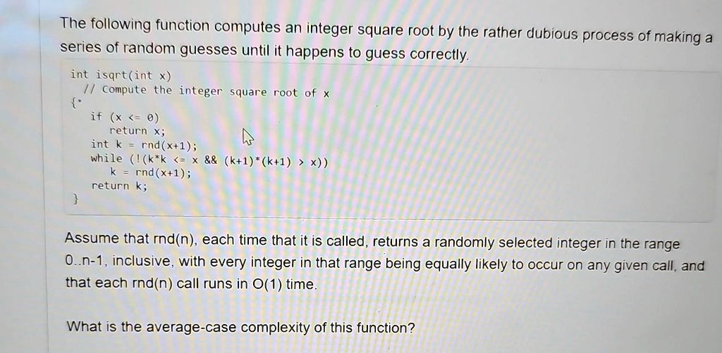 SOLVED: The following function computes an integer square root by the ...