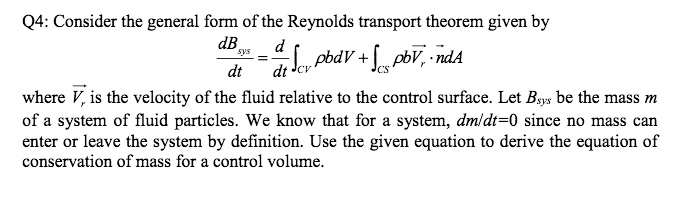 q4 consider the general form of the reynolds transport theorem given by 7p where v is the ...