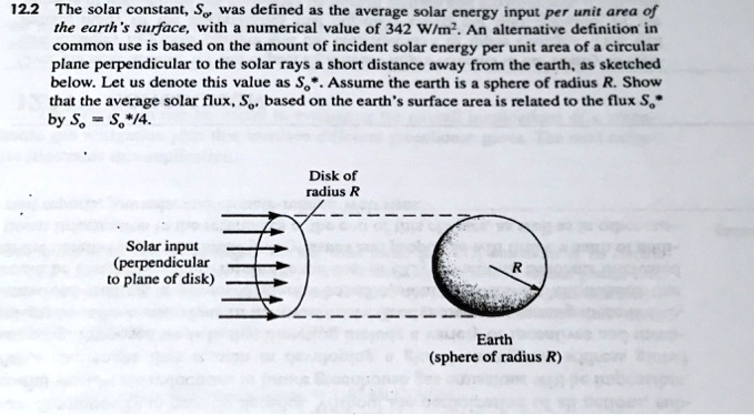 SOLVED: 12.2 The solar constant, S, was defined as the average solar ...