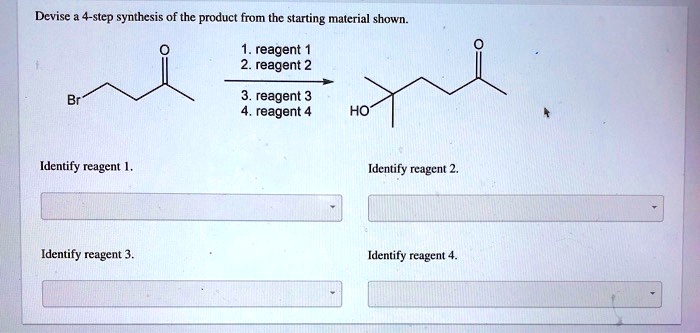 devise 4 step synthesis of the product from thc starting material shown ...