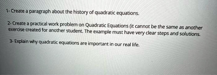 1- Create a paragraph about the history of quadratic equations. 2 ...