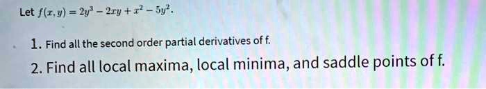 SOLVED: Let f(i.y) = %y' ery + 2 Jy" 1. Find all the second order ...