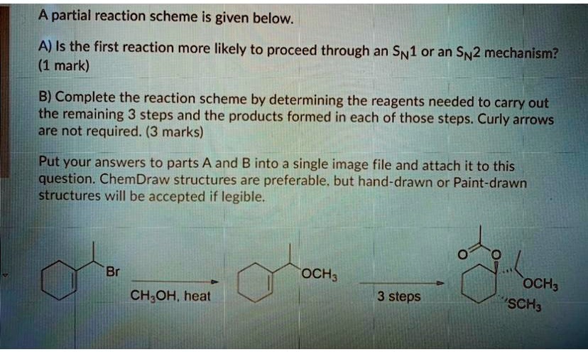 SOLVED: A partial reaction scheme is given below. A) Is the first ...