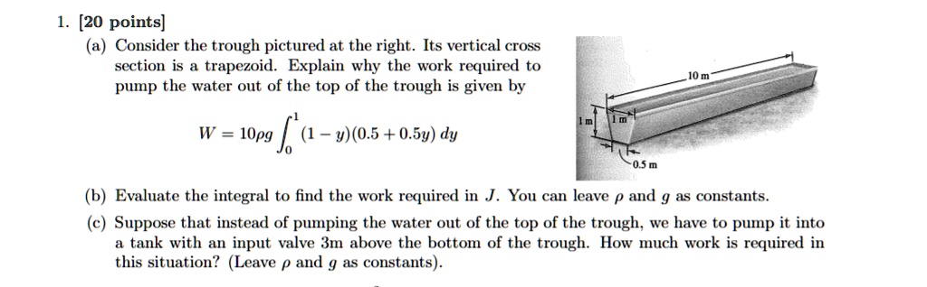 SOLVED: (a) Consider the trough pictured at the right. Its vertical cross section is a trapezoid ...