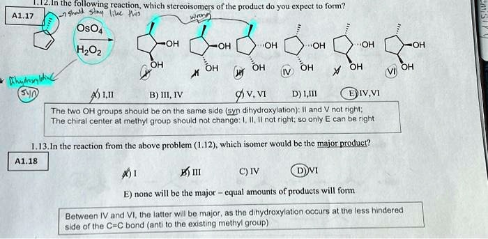 1.12. In the following reaction, which stereoisomers of the product do ...