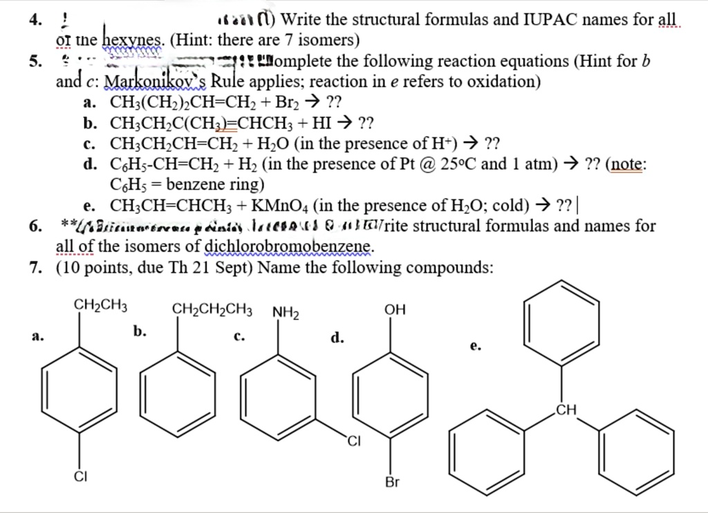 Write the structural formulas and IUPAC names for all of the hexynes. (Hint: there are 7 isomers ...