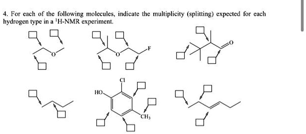 SOLVED: For each of the following molecules, indicate the multiplicity ...