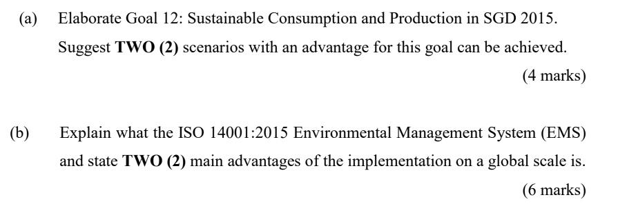 (a) Elaborate Goal 12: Sustainable Consumption and Production in SGD ...
