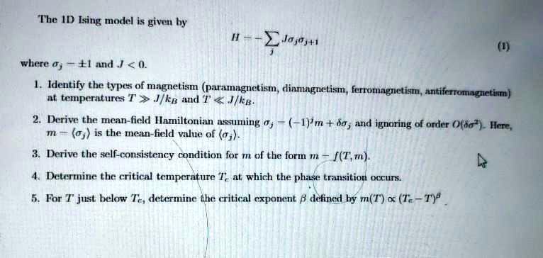 The 1D Ising model is given by H = -∑j J σjσj+1 (1) where σj = ± 1 and J
