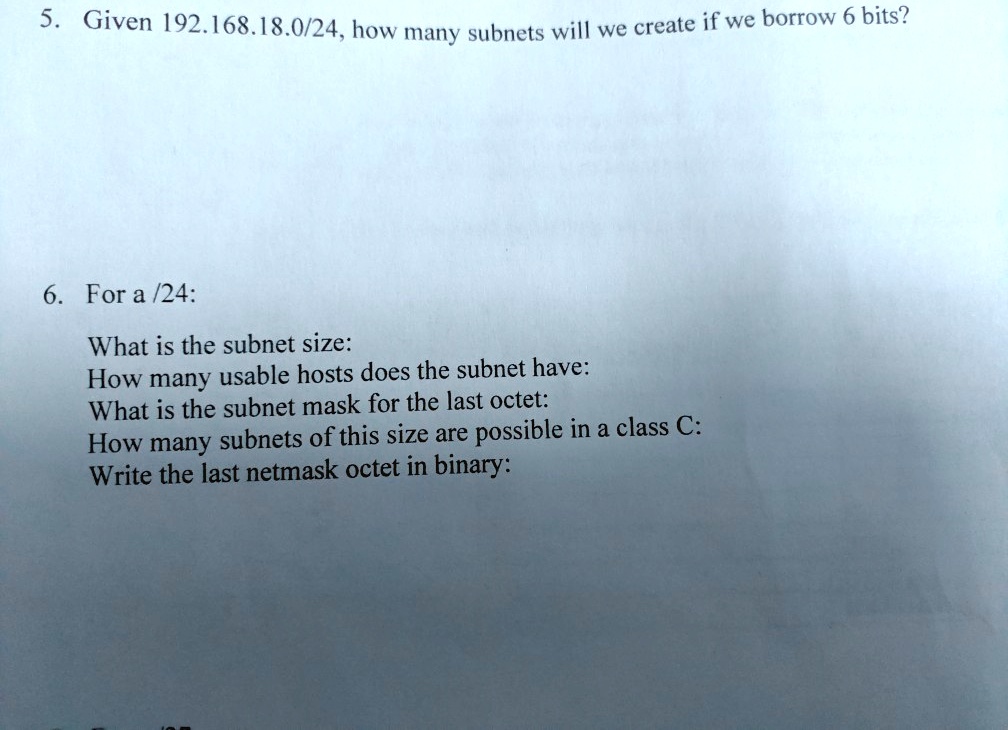 SOLVED: 6. For a/24: What is the subnet size? How many usable hosts does the subnet have? What ...