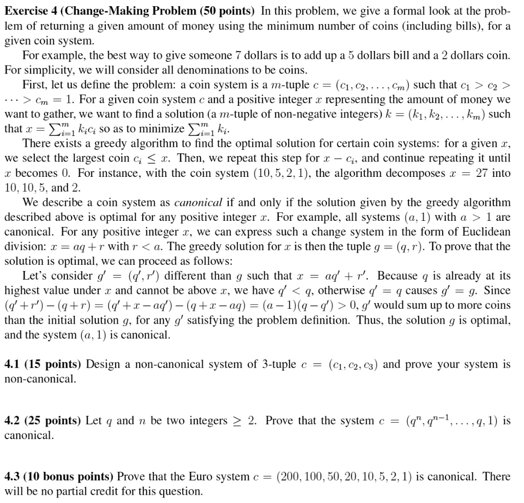 exercise 4 change making problem 50 points in this problem we give a formal look at the prob lem ...