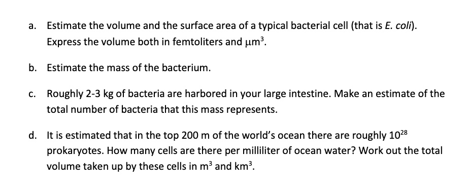 estimate the volume and the surface area of a typical bacterial cell ...