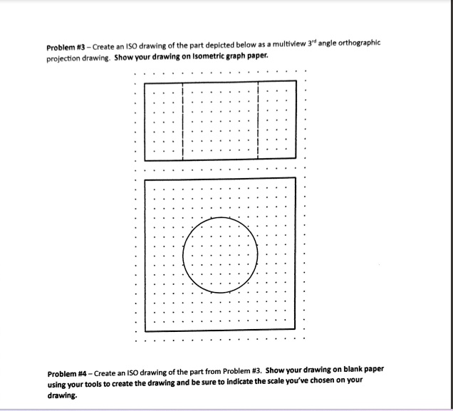 Problem #3 - Create an ISO drawing of the part depicted below as a multiview 3'd angle ...