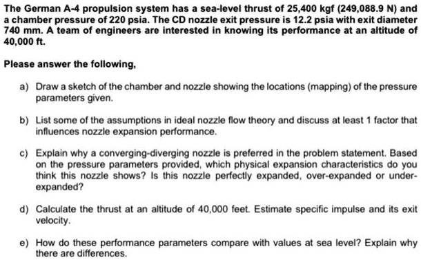 SOLVED: The German A-4 propulsion system has a sea-level thrust of ...