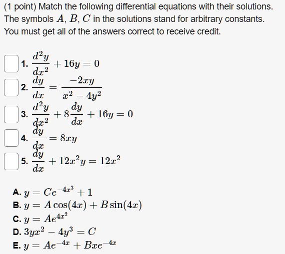 SOLVED: Match the following differential equations with their solutions ...
