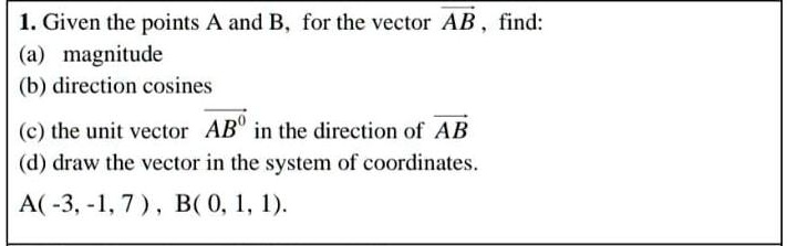 1 given the points a and b for the vector ab find magnitude b direction ...