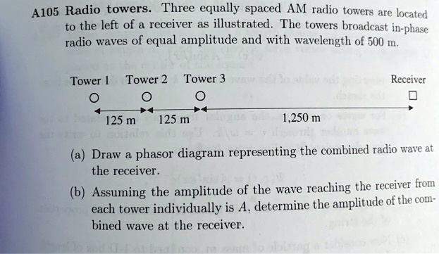 SOLVED: A105 Radio towers. Three equally spaced AM radio towers are ...