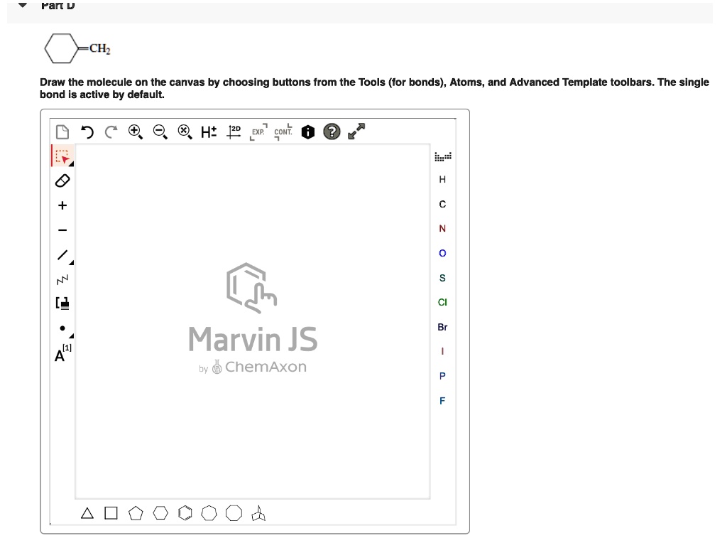 SOLVED:Pan V CH; Draw the molecule on the canvas by choosing buttons from the Tools (tor bonds ...