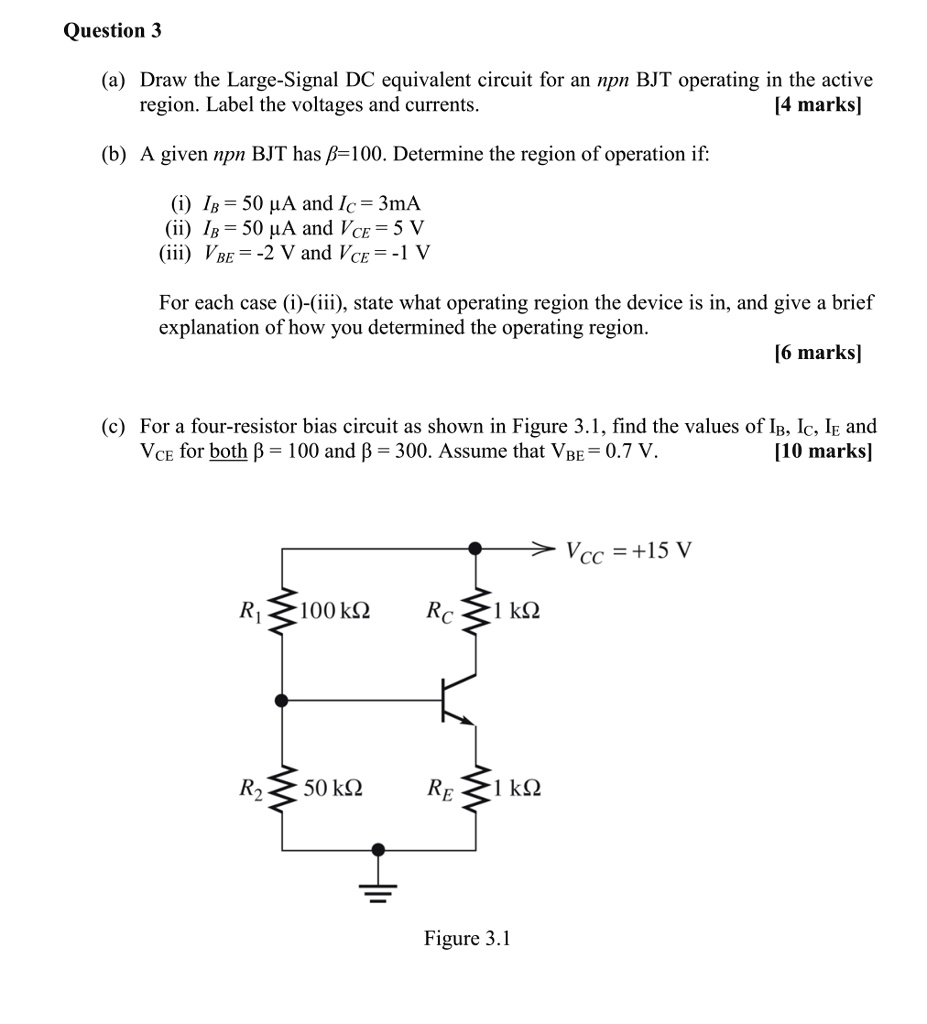 question 3 a draw the large signal dc equivalent circuit for an npn bjt ...