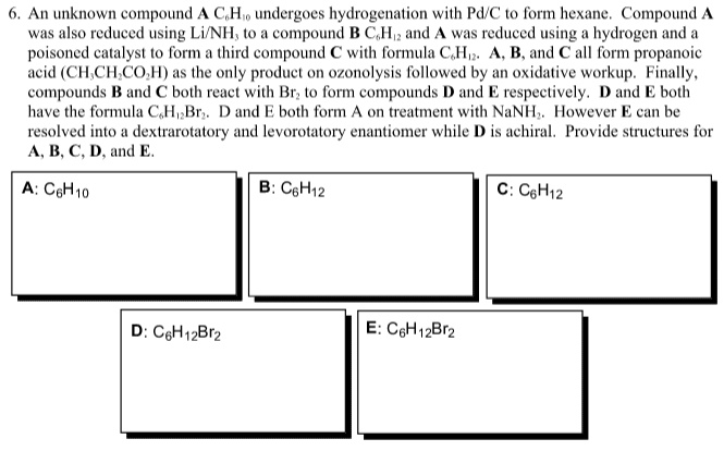 SOLVED:Anl UKHOWI compolnd CHH o undergoes hydrogenation with PdC to ...