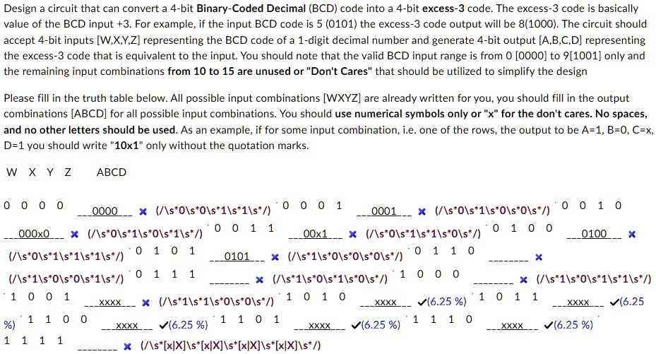 Solved Design A Circuit That Can Convert A 4 Bit Binary Coded Decimal Bcd Code Into A 4 Bit 3770