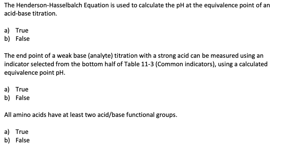 SOLVED: The Henderson-Hasselbalch Equation is used to calculate the pH ...
