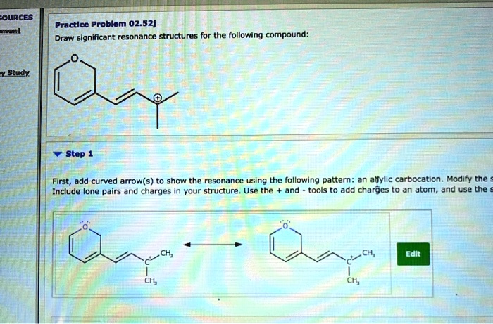 SOLVED:'ources mont Practlce Problem 02.52] Draw slgnificant resonance structures for the ...