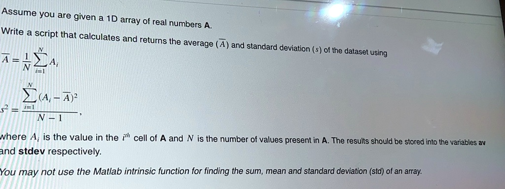 Solved Assume You Are Given A 1d Array Of Real Numbers A Write A Script That Calculates And