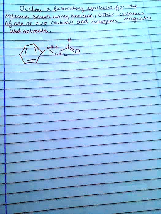 ' Organic chemistry reaction Outline a laboratory synthesis for the ...