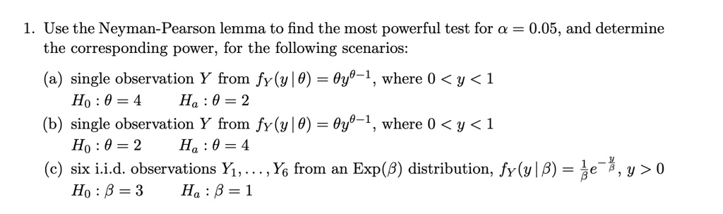 use the neyman pearson lemma to find the most powerful test for 005 and ...