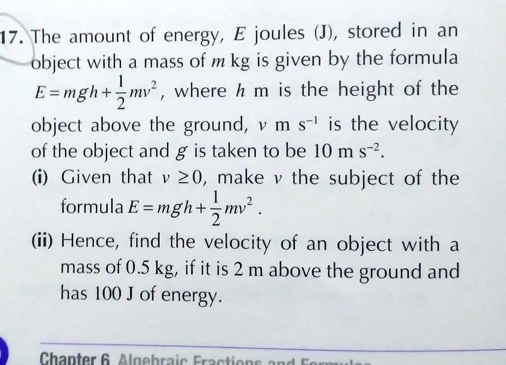 SOLVED: The amount of energy, E joules (J), stored in an object with a ...