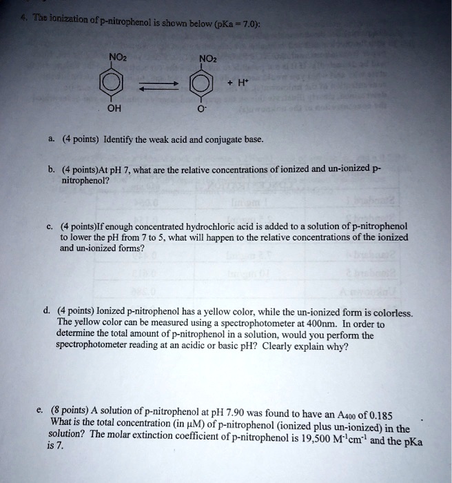 SOLVED: The ionization of p-nitropkenol is shcwn below (pKa 7.0): NOz OH points) Identify the ...
