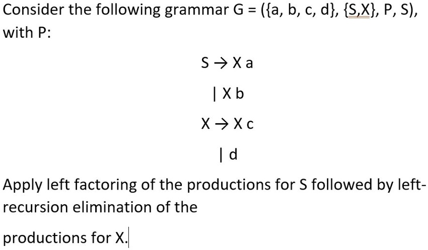 Solved Consider The Following Grammar G A B C D S X P S With P S Xa X B X
