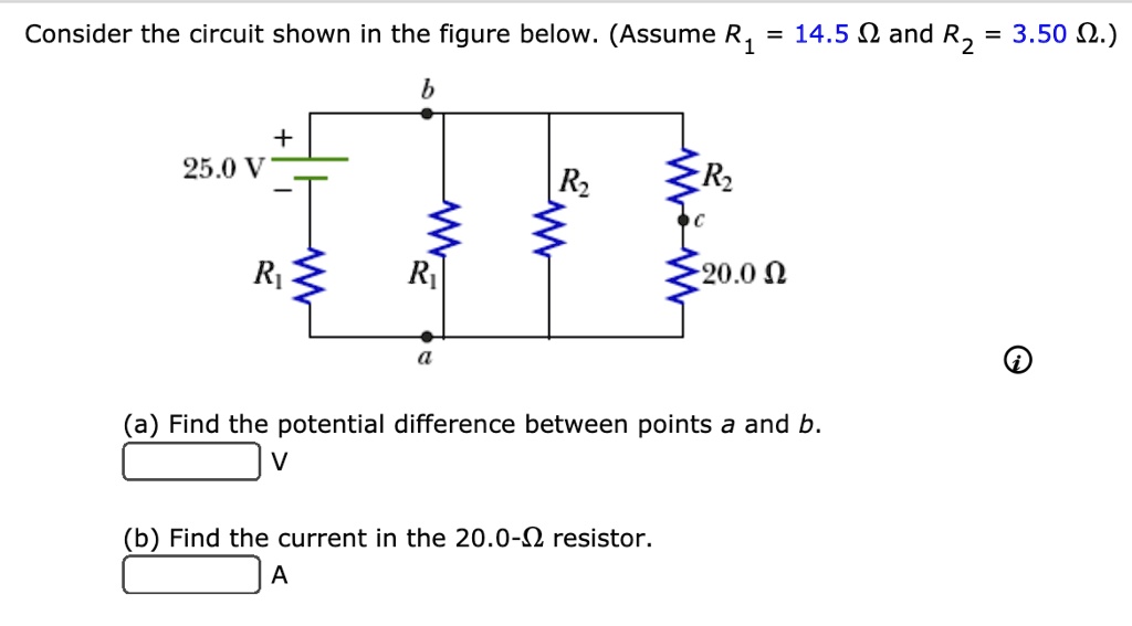 SOLVED: Consider the circuit shown in the figure below: (Assume R1 14.5 ...