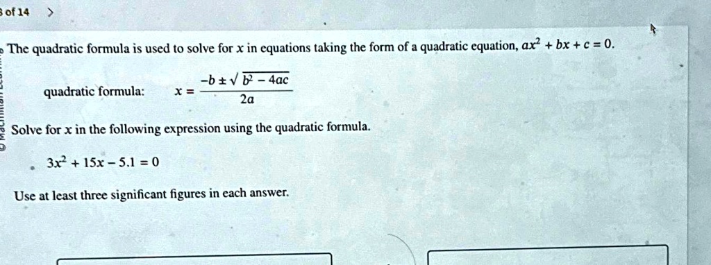 SOLVED: 3 of 14 The quadratic formula is used to solve for x in ...