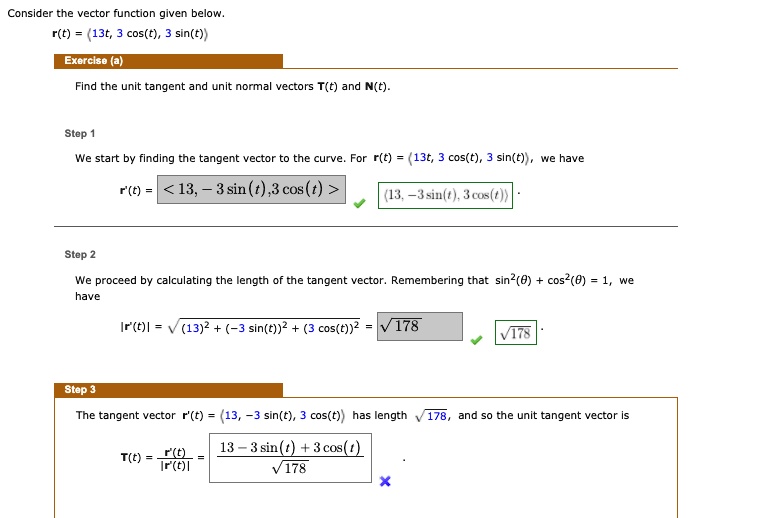 SOLVED: Consider the vector function given below: r(t) = (13t, cos(t), sin(t)) Exercise (a) Find ...