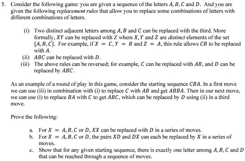 Consider the following game: you are given a sequence of the letters A ...