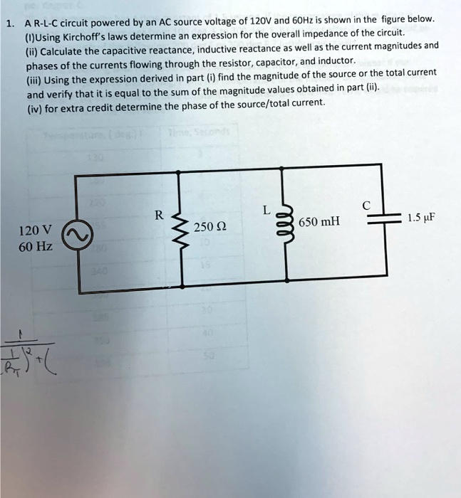 SOLVED: A R-L-C circuit powered by an AC source voltage of 120V and 60Hz is shown in the figure ...