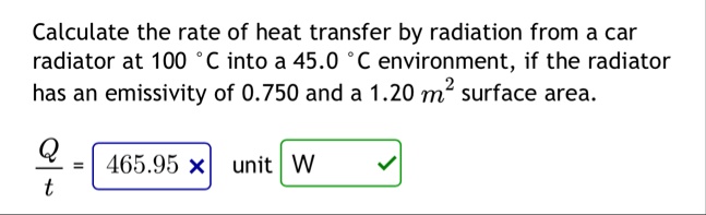 [GET ANSWER] calculate the rate of heat transfer by radiation from a ...