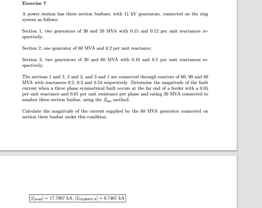 [GET ANSWER] Exercise 7 A power station has three section busbars, with ...