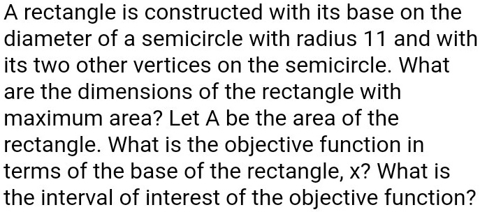 A rectangle is constructed with its base on the diameter of...