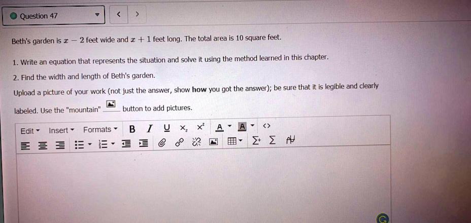SOLVED: Question 47 Beth'garden is = 2 feet wide and € + feet long: The ...